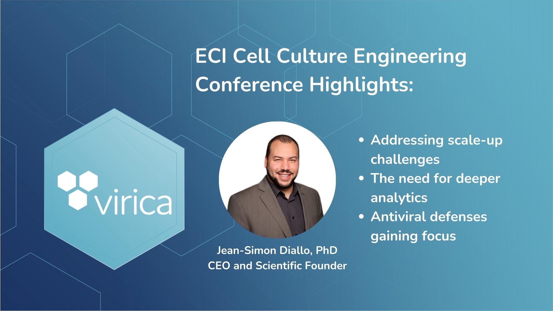 Virica Scientific Founder & CEO Reports out from the ECI Cell Culture ...